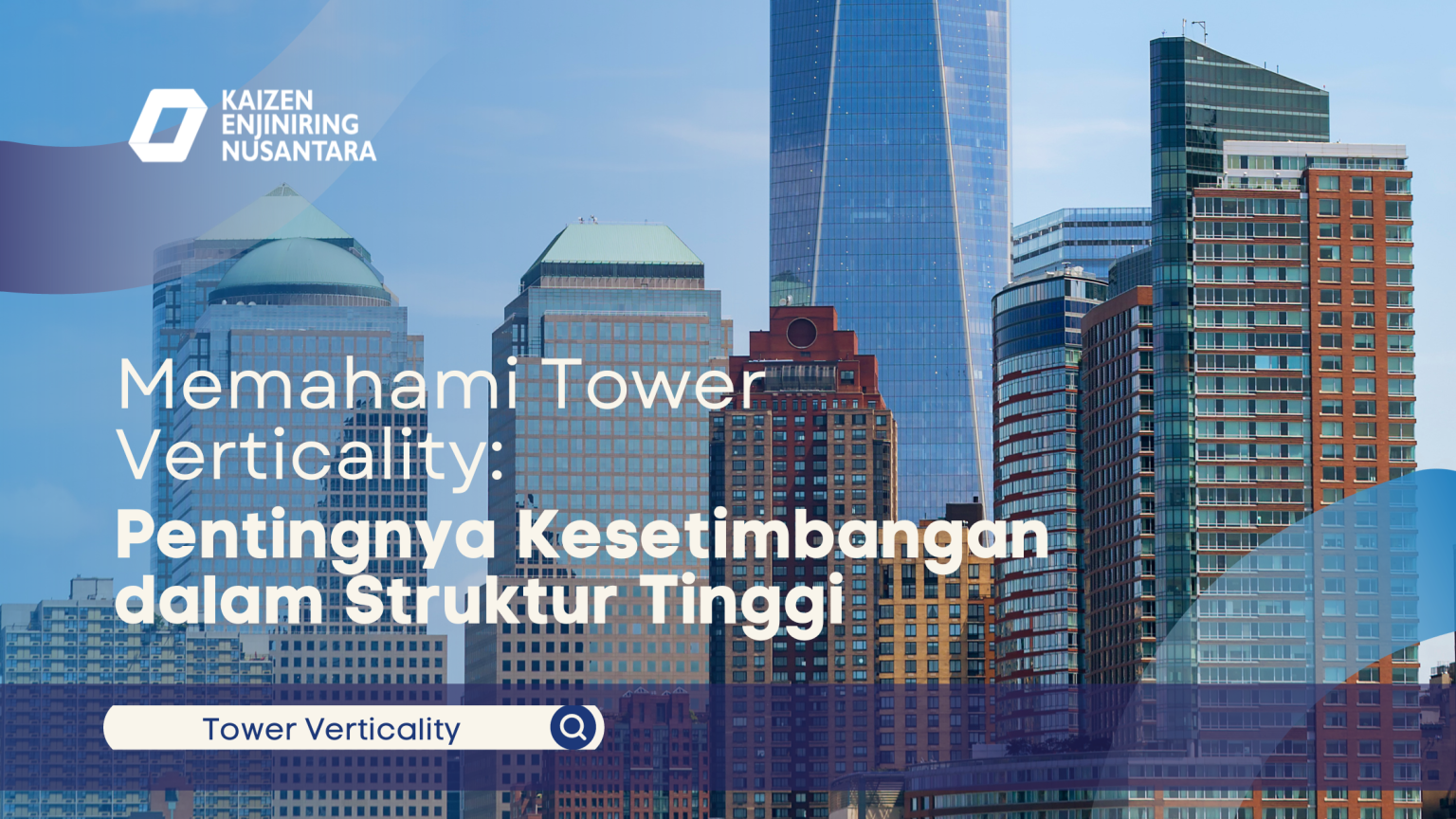 Memahami Tower Verticality: Pentingnya Kesetimbangan dalam Struktur ...