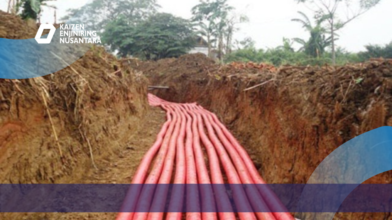 Pengertian Kabel Tanam: Manfaat, Kelebihan, dan Kekurangannya - Artikel | PT. Kaizen Enjiniring