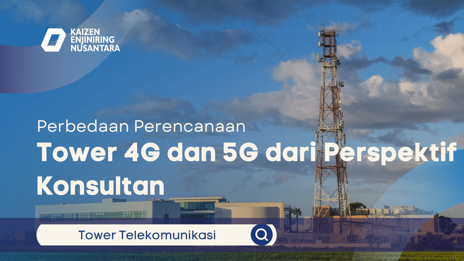 Perbedaan Perencanaan Tower 4G dan 5G dari Perspektif Konsultan ...