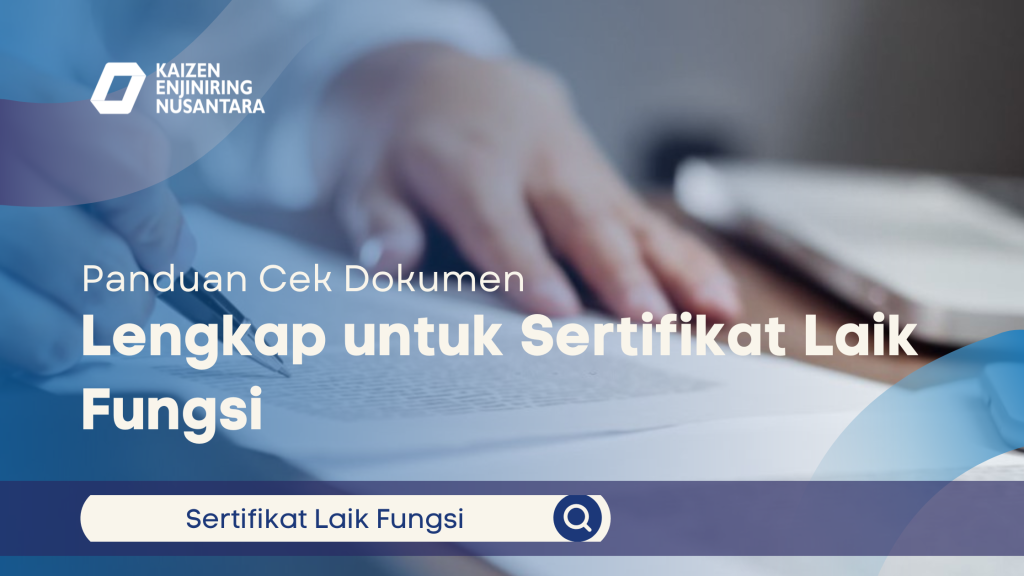 Panduan Cek Dokumen Lengkap untuk Sertifikat Laik Fungsi - Artikel | PT ...