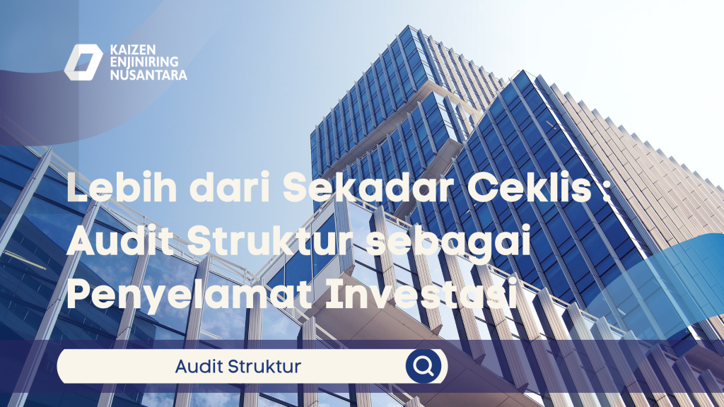 Audit Struktur sebagai Penyelamat Investasi
